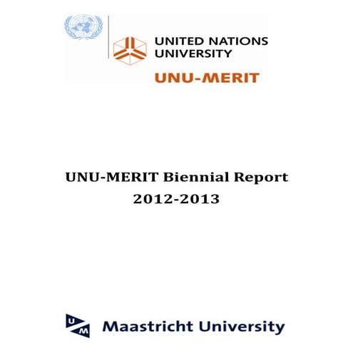 UNU-MERIT Biennial Report 2012-13 | PDF