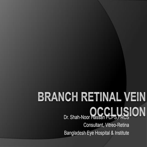 Branch Retinal Vein Occlusion | PPTX