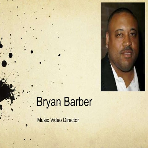 Bryan barber. | PPT