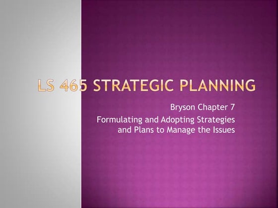 Bryson. chapter 1. why strategic planning is more important than ever | PPT