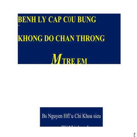 BS-Chi-Sieu-am-benh-ly-cap-cuu-bung-khong-do-chan-thuong-tre-em.ppt