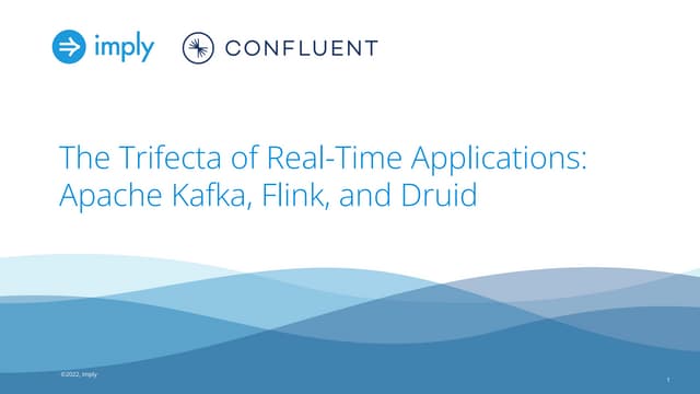 A Trifecta Of Real Time Applications Apache Kafka Flink And Druid Ppt