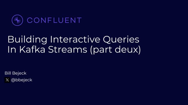 What S In Store Part Deux Creating Custom Queries With Kafka Streams Iqv2 Ppt