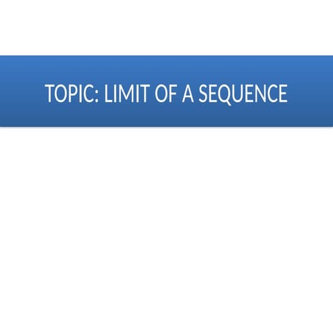 Real analysis | limit of a sequence |ppt | PPTX