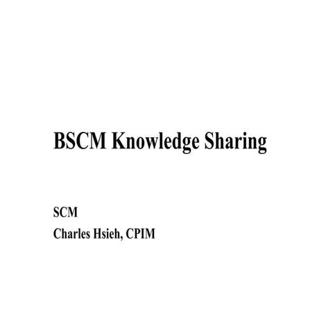 BSCM Knowledge Sharing | PPT