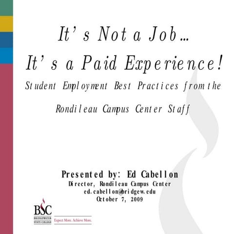 It's Not A Job, It's a Paid Experience! | PPT | Education