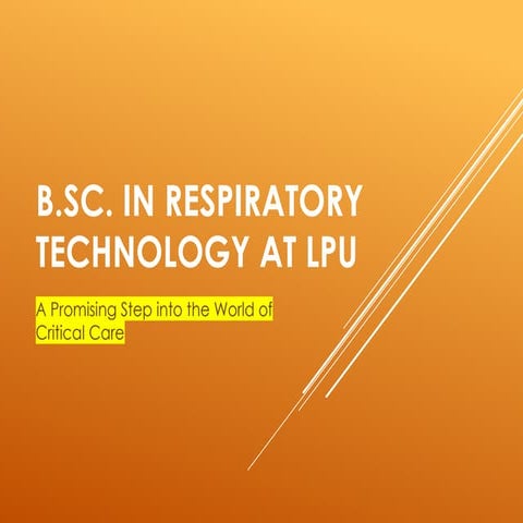 BSc_Respiratory_Technology_LPU_Presentation.pptx