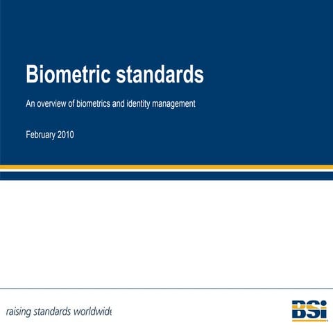 BSI Biometrics Standards Presentation | PPT