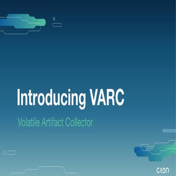 BSides London 2022 - Introducing varc_ Volatile Artifact Collector (2).pdf