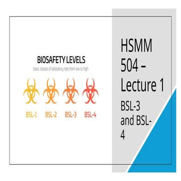 Biosafety Level 3 and BSL 4 Facilities and Agents | PPTX