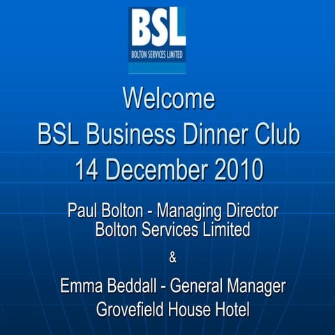 Bsl business dinner club presentation 14 dec 2010 | PPT