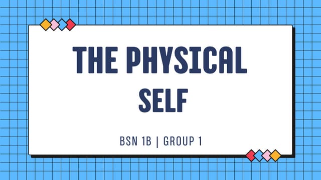 Understanding the Self- Midterm- Physical Self | PPTX