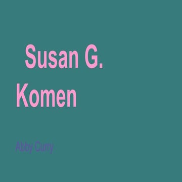 Susan g. komen | PPT