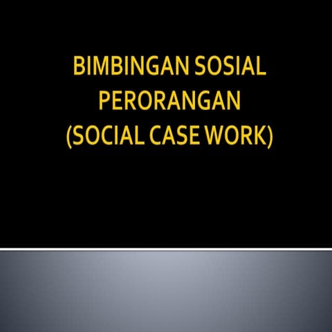 Bimbingan Sosial Perorangan | PPTX