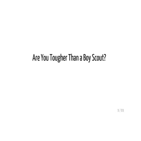 Are you tougher than a boy/girl scout? | PDF