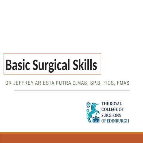 Basic surgical skill for medical student | PPTX