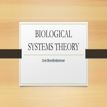 ECOLOGICAL SYSTEMS THEORY BY URIE BRONFENBRENNER | PPTX