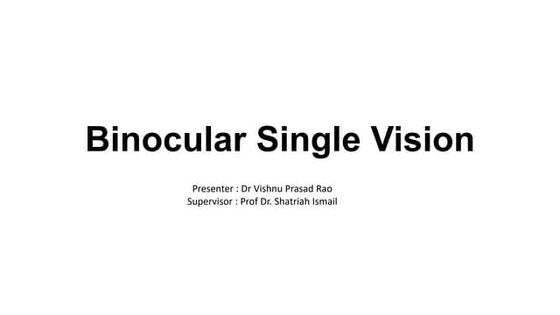 Binocular Single Vision Tests | PPTX