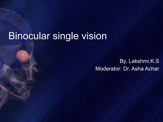 Binocular vision and stereopsis | PPTX