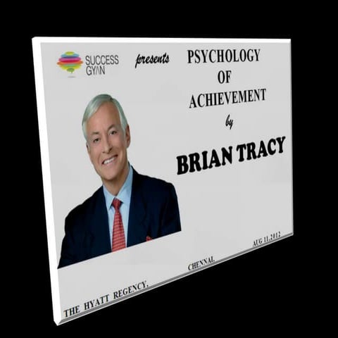 Brian Tracy - Psychology of Achievement | PPTX