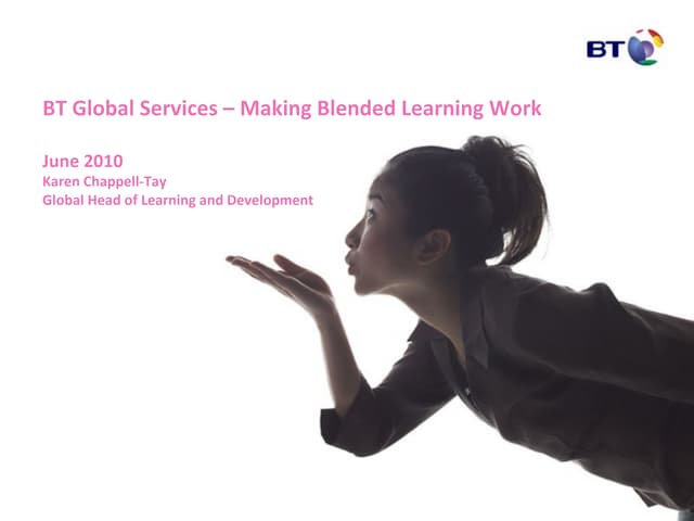 British Telecom making blended learning work | PPT British Telecom making blended learning work | PPT