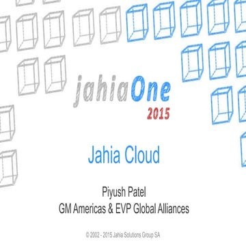 JahiaOne 2015 - Jahia Cloud Strategy by Piyush Patel | PPT