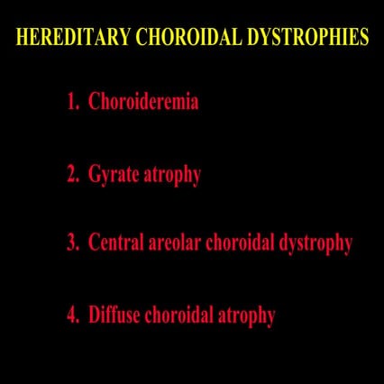 47 hereditary choroidal dystropathies | PPT