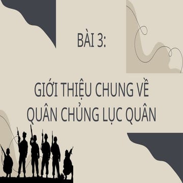 Bài 3: Giới thiệu chung về quân chủng lục quân | PPT