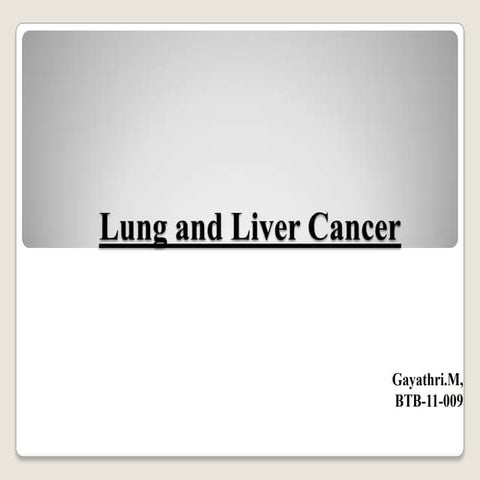 Lung and Liver cancer | PPT