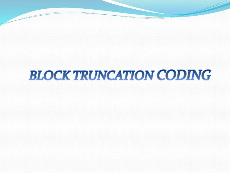 Block Truncation Coding
