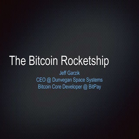 The Bitcoin Rocketship @ BTC Miami 2015 | PPT