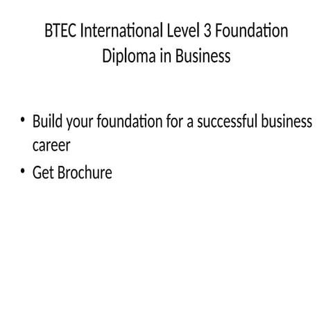 BTEC Level3 Foundation Diploma in Business | PPTX