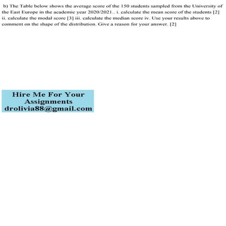 b) The Table below shows the average score of the 150 students sample.pdf