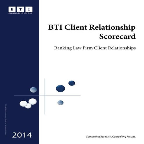 BTI Client Relationship Scorecard 2014: Ranking Law Firm Client ...