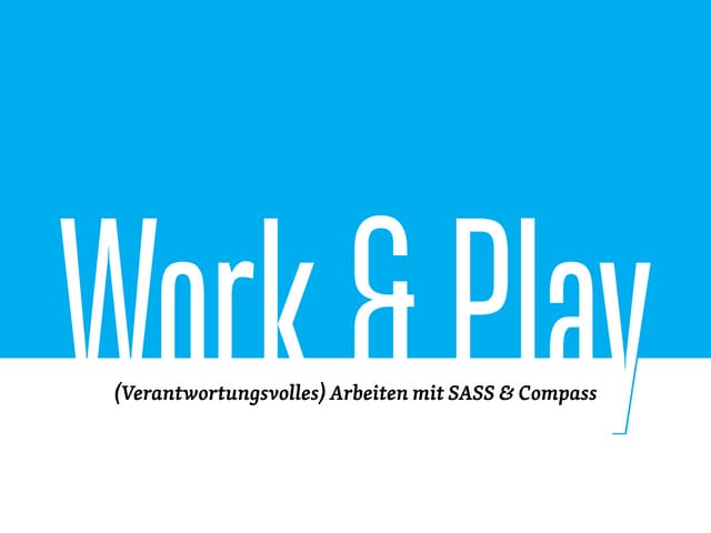 Work And Play With Sass And Compass Pdf Web Development Internet