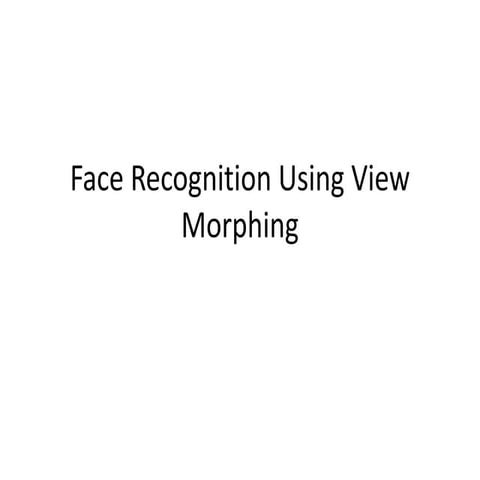 Btp viewmorph | PPT