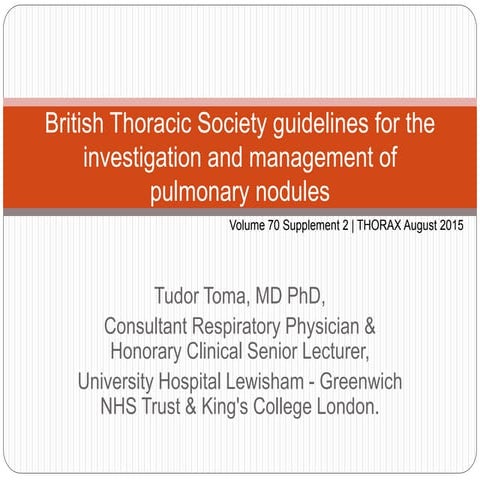 British Thoracic Society Guidelines on Lung nodules #Vama2015 | PPTX