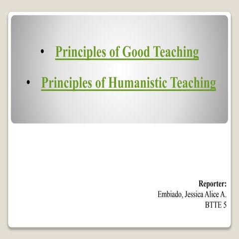 principles of good and humanistic teaching | PPT