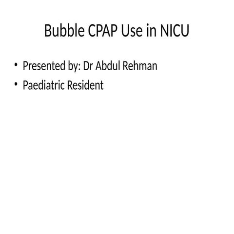 Bubble CPAP in Neonates Presentation.pptx