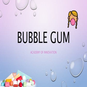 Bubble gum | PPT