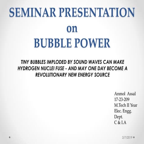 Seminar Presentation on BUBBLE_POWER by Anmol Assal.pdf