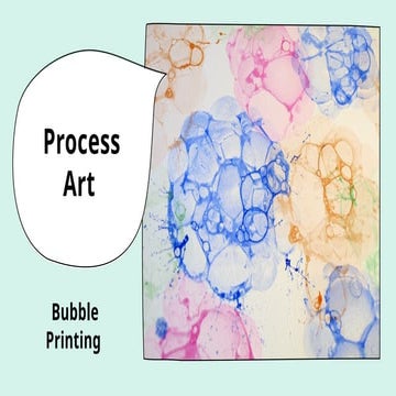 Bubble Printing Process Art - process art with 4 K and how to implement ...