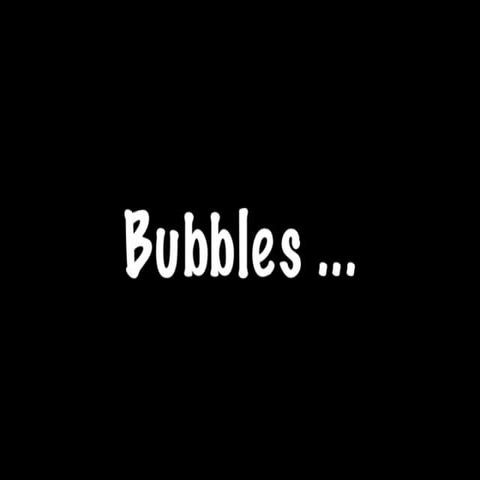 Bubbles | PDF