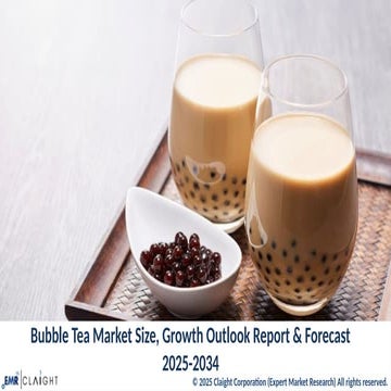Bubble Tea Market: Trends, Growth, and Future Outlook | PPTX