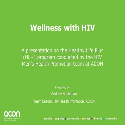 Wellness with HIV: A presentation on the Healthy Life Plus (HL+ ...