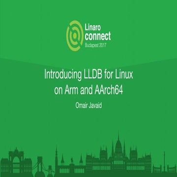 Bud17 310 Introducing Lldb For Linux On Arm And Aarch64 Pdf Operating Systems Computer