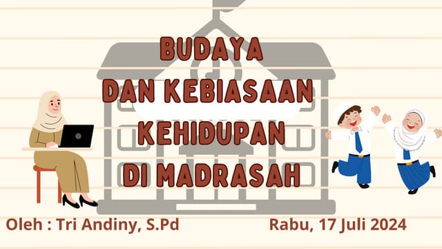 Budaya dan Kebiasaan Kehidupan di Madrasah.pdf Budaya dan Kebiasaan Kehidupan di Madrasah.pdf