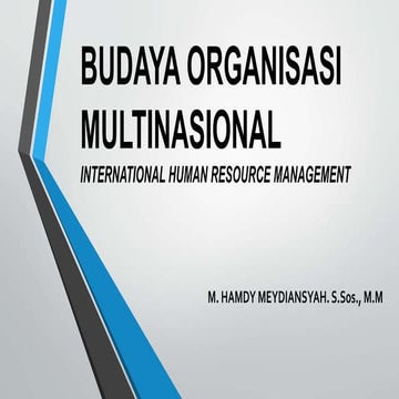 BUDAYA ORGANISASI MULTINASIONAL (IHRM).pptx