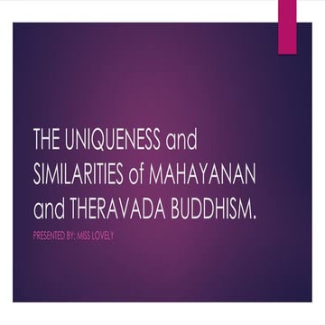 (THE UNIQUENESS and SIMILARITIES of MAHAYANA and THERAVADA ...