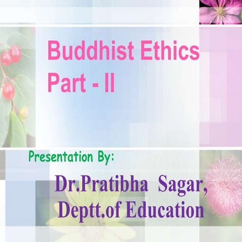Buddhist-Ethics Part-II.ppt | Buddhism | Religion & Spirituality